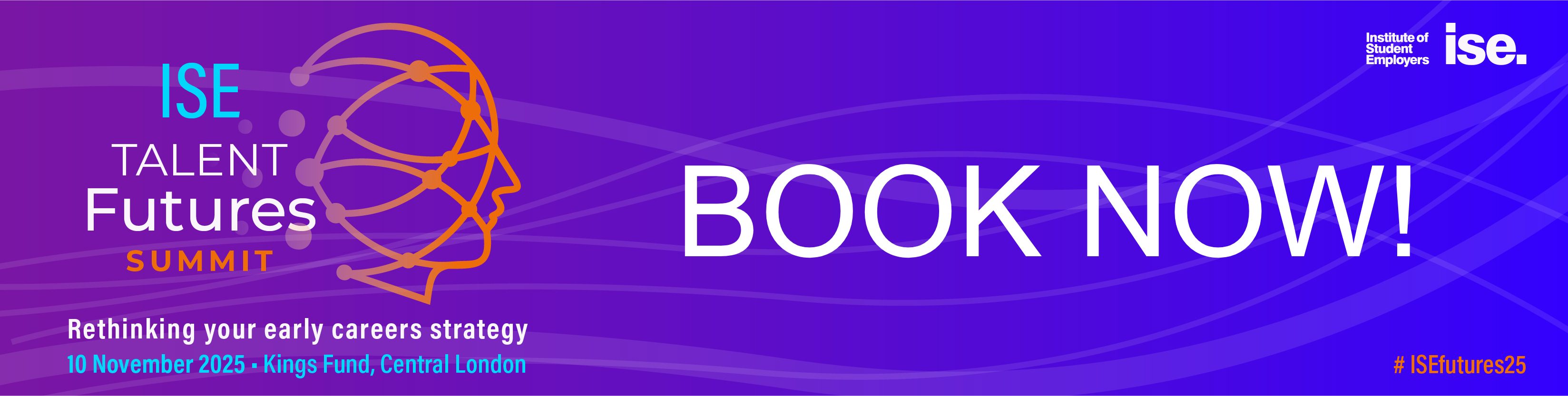 ISE Talent Futures Summit: rethinking your early careers strategy | ISE